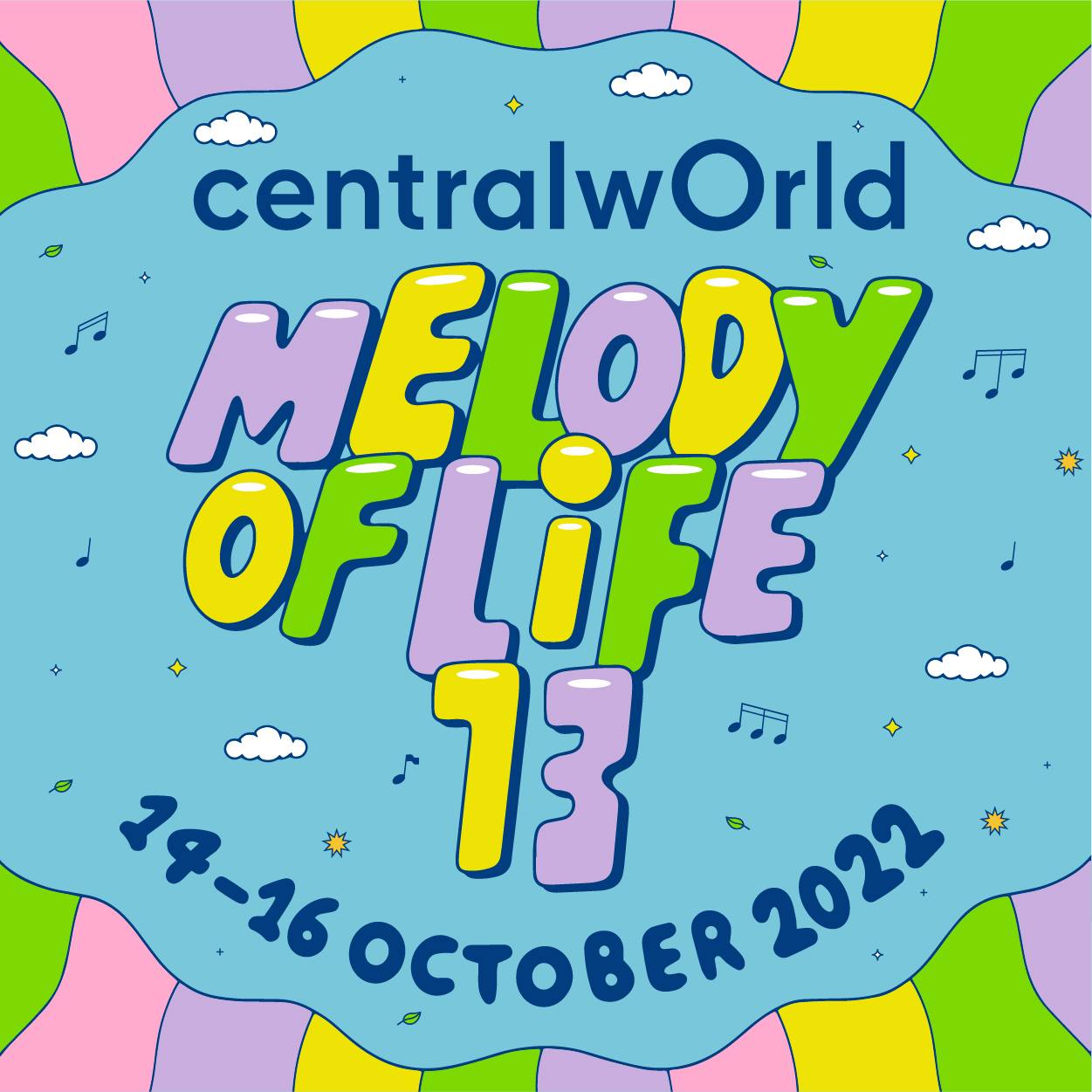 การกลับมาของ "MELODY OF LIFE 13" เทศกาลดนตรี #ฟรีคอนเสิร์ต ที่เรารอคอย!